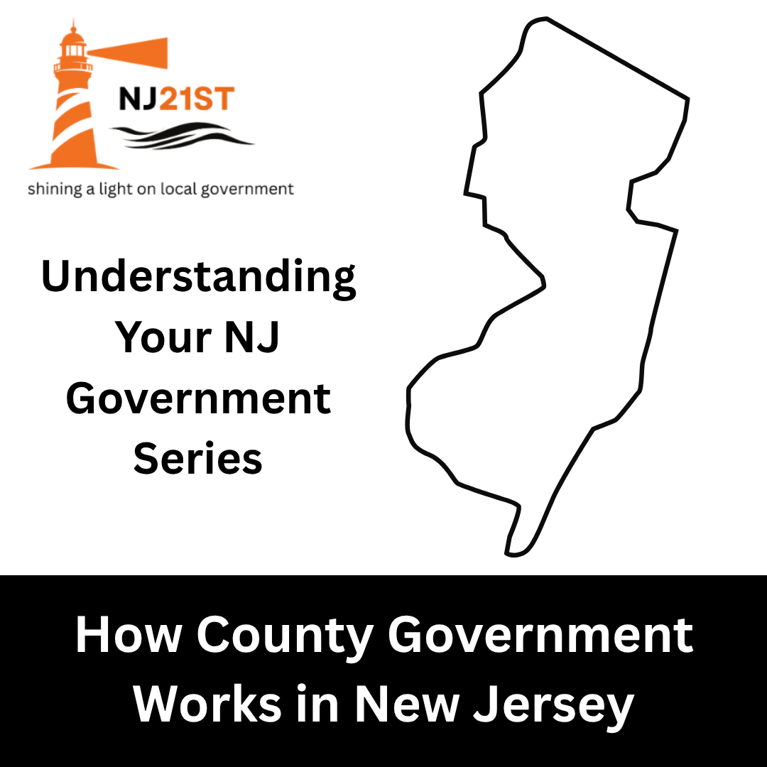 Understanding Your NJ Government: How County Government Works in New ...